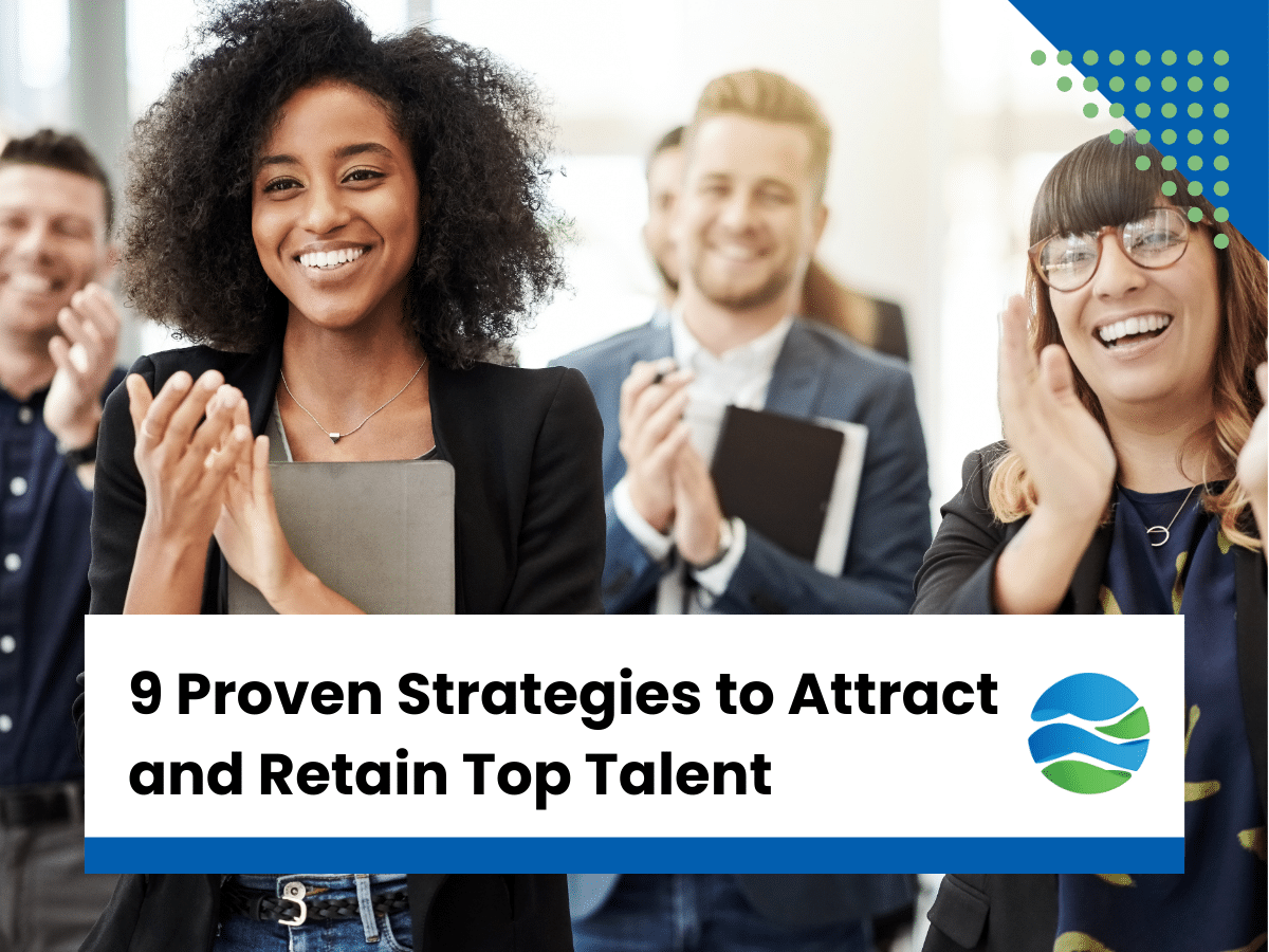 9 Proven Strategies to Attract and Retain Top Talent - Group Health Quotes